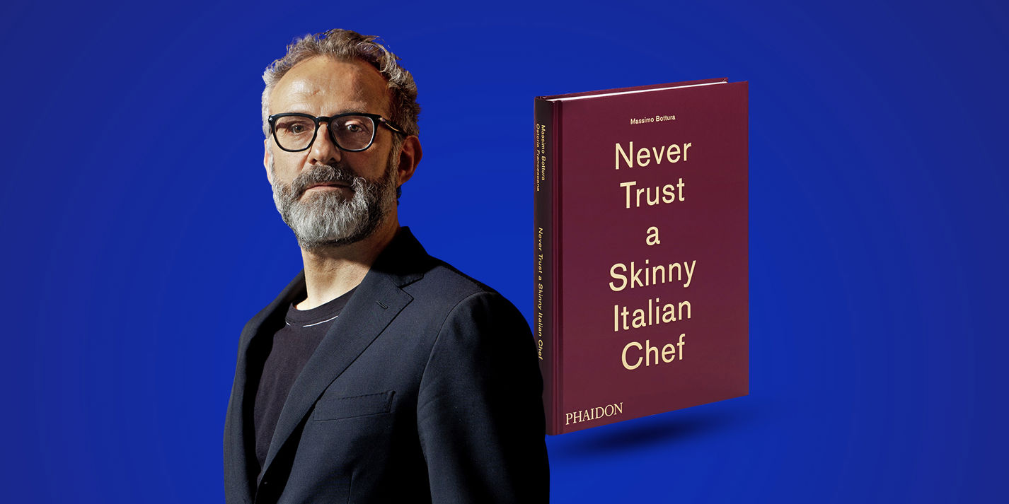 Win a copy of Massimo Bottura's Never Trust a Skinny Italian Chef book ...