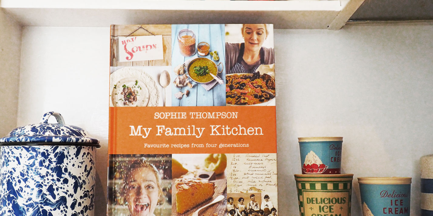 My Family Kitchen by Sophie Thompson - Great British Chefs